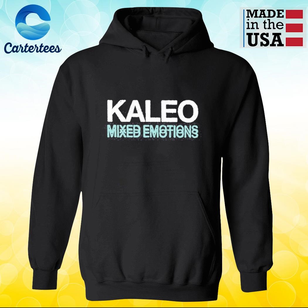 Kaleo Mixed Emotions shirt, hoodie and long sleeve tee