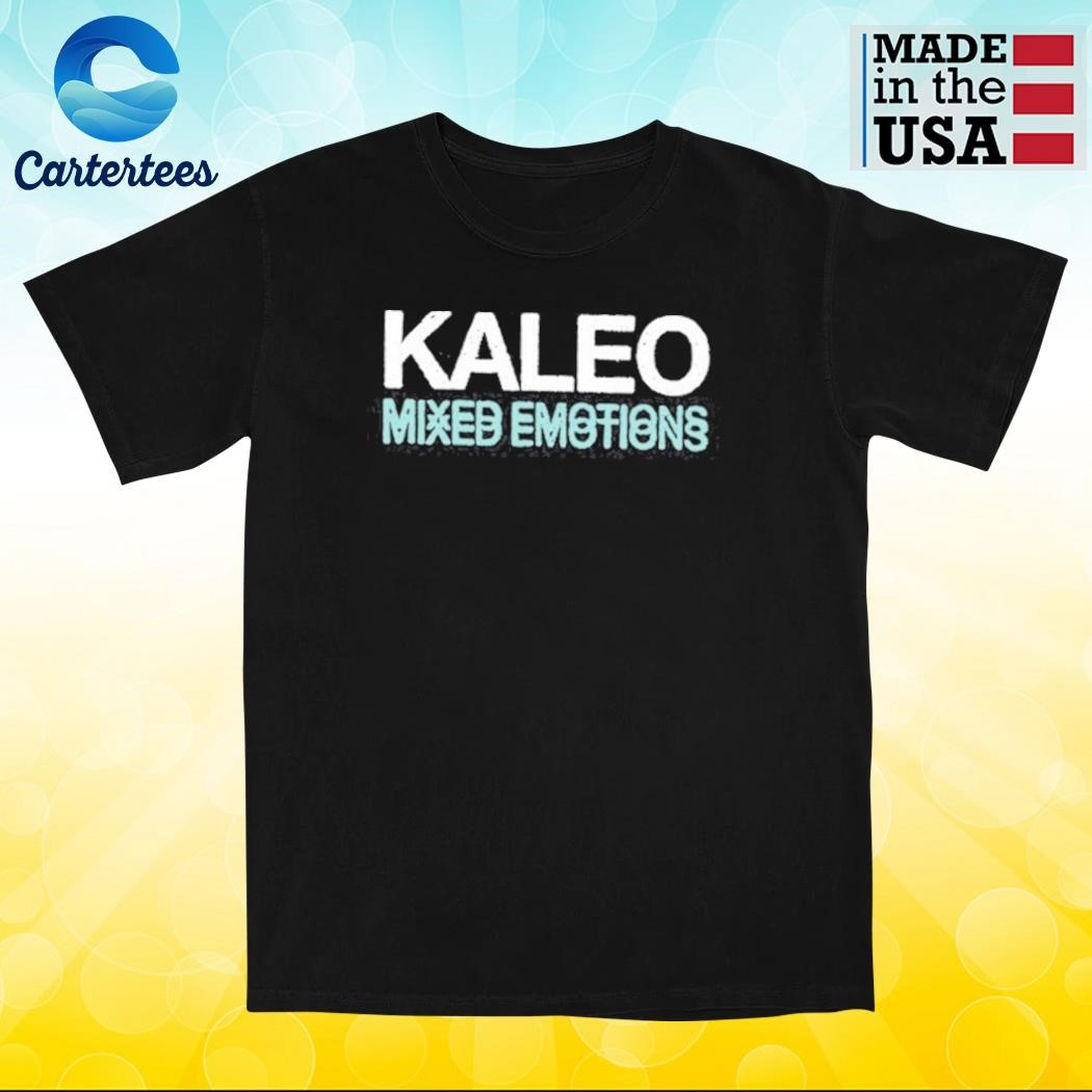 Kaleo Mixed Emotions shirt, hoodie and long sleeve tee